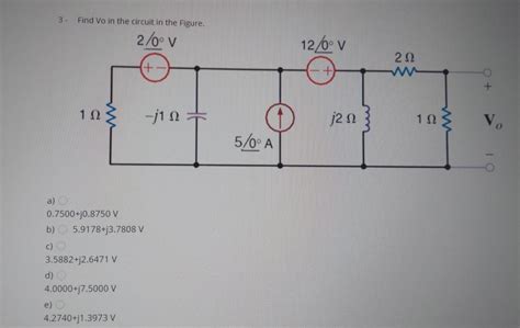 Solved 3 Find Vo In The Circuit In The Figure 20 V 120v