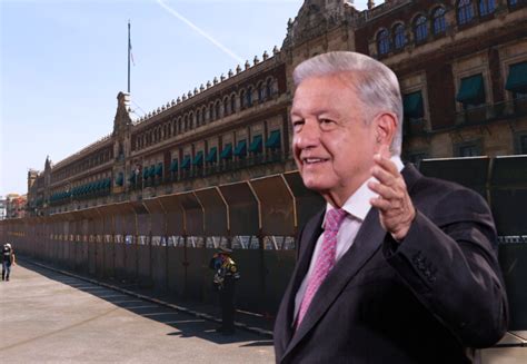 Amlo Vallas En Palacio Nacional Seguirán Ahí Tras Elecciones