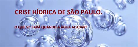 Crise HÍdrica De SÃo Paulo CenÁrio Para A Crise HÍdrica De Sao Paulo