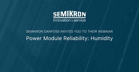 Power Module Reliability Humidity Semikron Danfoss