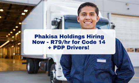 Phakisa Holdings Is Hiring Code 14 Pdp Drivers Apply Now 🚛