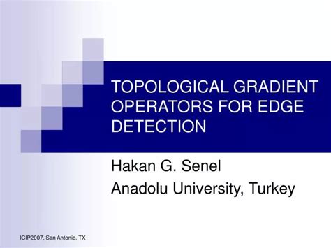 Ppt Topological Gradient Operators For Edge Detection Powerpoint