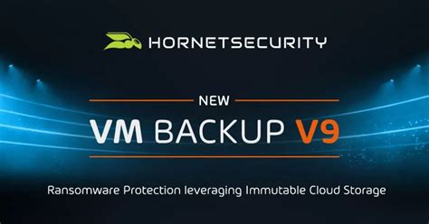 What Is New In Hornetsecurity Vm Backup V9
