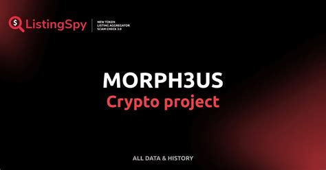 Morph3us Crypto Project Morph Token Listings Events Analysis Listingspy