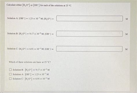 Solved Calculate Either H 0 Or OH For Each Of The Chegg Com