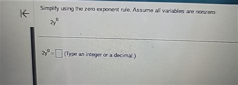 solved simplity using the zero exponent rule assume all