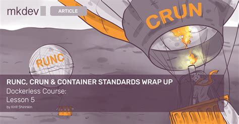 Runc And Crun Oci Container Standards Explained Mkdev