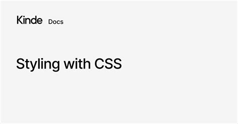 Styling With Css Kinde Docs