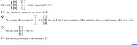 Solved Is The Set 0 0 0 1 0 0 Linearly Chegg Com