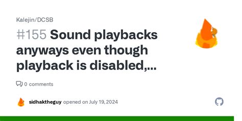 Sound Playbacks Anyways Even Though Playback Is Disabled Also Sound