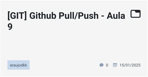 Git Github Pull Push Aula Araujodkk Tabnews
