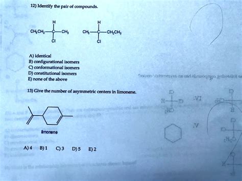 Solved 12 Identify The Pair Of Compounds Chch Ch Chch A Identical B Configurational