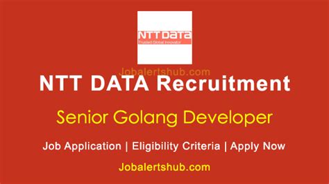 Ntt Data Senior Golang Developer Posts Job Notification Apply Now