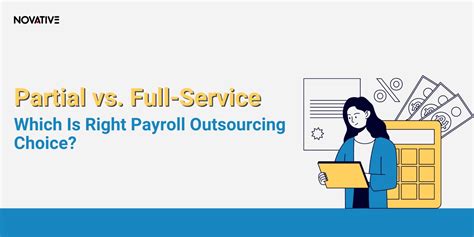 Partial Vs Full Service Which Is The Right Payroll Outsourcing Choice