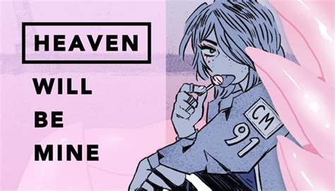Heaven Will Be Mine On Steam
