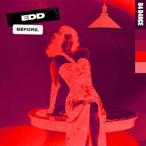 Edd Before Extended Mix D4 D4nce Music And Downloads On Beatport