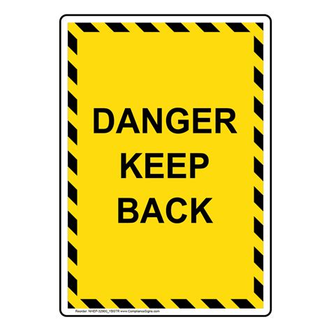 Danger Keep Back Sign Nhe 32900 Ybstr