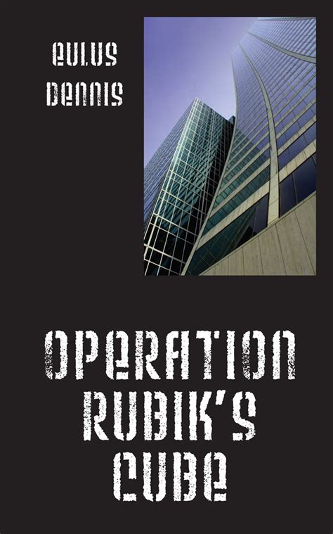 Operation Rubiks Cube Kindle Edition By Dennis Eulus Literature