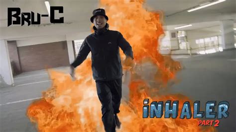 Bru C Inhaler Part 2 Lyrics Genius Lyrics