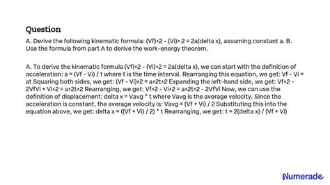 solved derive the following kinematic formula vf 2 vi 2 2a