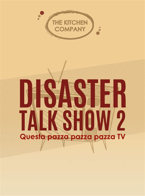 Disaster Talk Show 2 The Kitchen Company