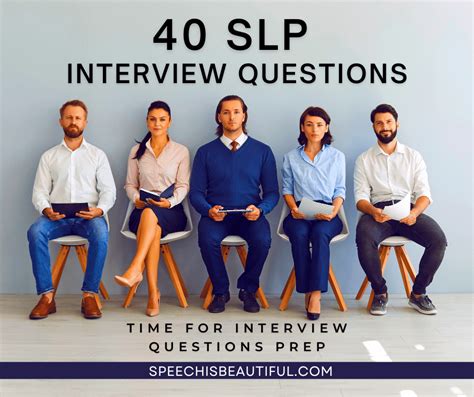 40 Interview Questions For The Slp Speech Is Beautiful