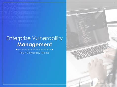Enterprise Vulnerability Management Powerpoint Presentation Slides Presentation Graphics