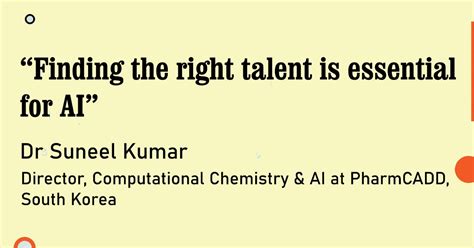 finding the right talent is essential for ai dr suneel kumar south korea