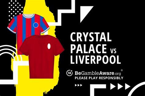 Crystal Palace Vs Liverpool Prediction Odds And Betting Tips Talksport