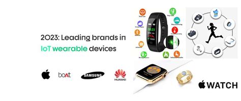 Brands Leading Iot Wearable Devices 2023 Hetic College