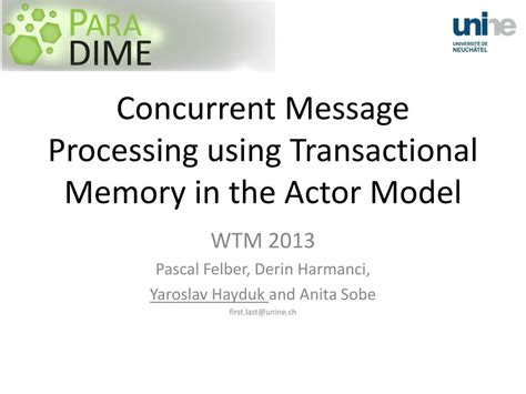 Ppt Concurrent Message Processing Using Transactional Memory In The