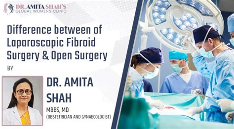 Difference Between Of Laparoscopic Fibroid Surgery And Open Surgery