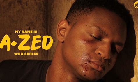 Don T Miss The First Episode Of The Naked Convos New Web Series My Name Is A Zed BellaNaija
