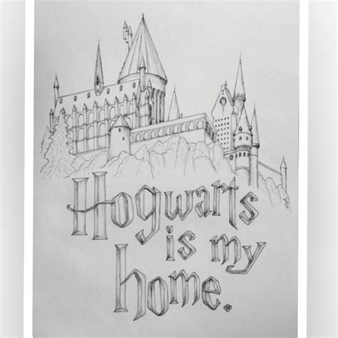 A Drawing Of Hogwarts Is My Home