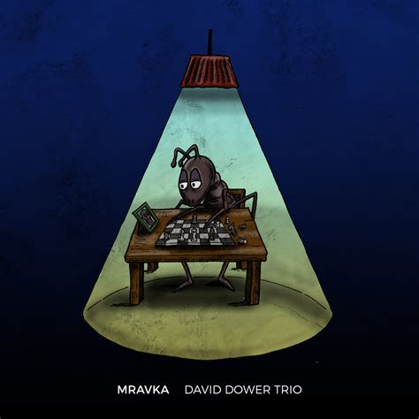 Mravka David Dower Trio