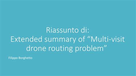 Extended Summary Of “ Multi Visit Drone Routing Problem” Ppt