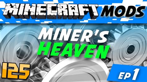 Minecraft Mods Miners Heaven Youtube
