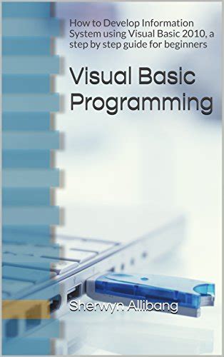 visual basic programming how to develop information system