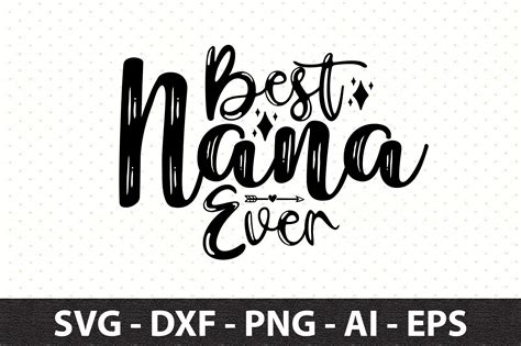 Best Nana Ever Svg By Orpitaroy Thehungryjpeg