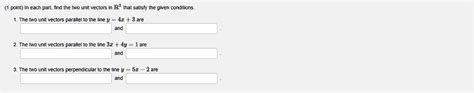 Solved Point Each Part Find The Two Unit Vectors R That Satisfy The