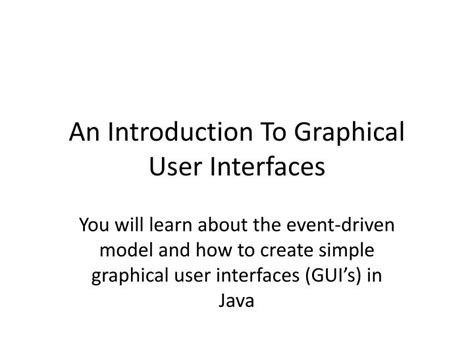 Ppt An Introduction To Graphical User Interfaces Powerpoint