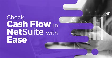 Check Cash Flow In Netsuite With Ease Gurus Solutions