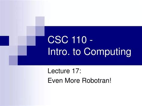 Ppt Csc 110 Intro To Computing Powerpoint Presentation Free Download Id4739625