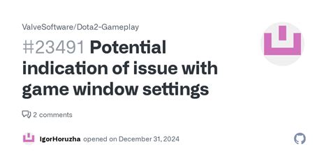 Potential Indication Of Issue With Game Window Settings · Issue 23491