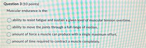 Solved Question Points Muscular Endurance Is Chegg