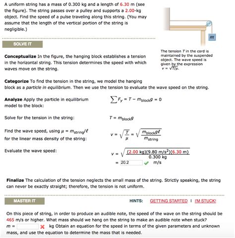 a uniform string has a mass of 0 300 kg and a length of 6 30 m see the