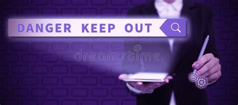 Handwriting Text Danger Keep Out Internet Concept Warning Restriction Forbidden Keep Away