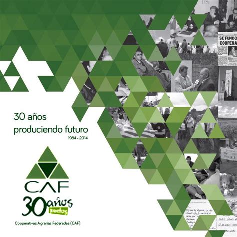 Nuestra Historia CAF Cooperativas Agrarias Federadas