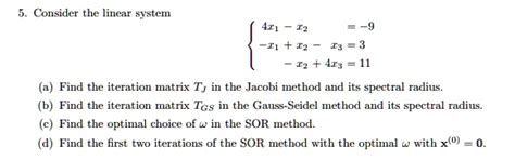 Solved Consider The Linear System 411 Ci 1i F 9 I3 3 4t3 I Find
