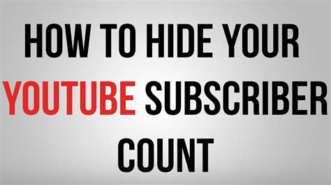 How To Hide Your Subscribers YouTube